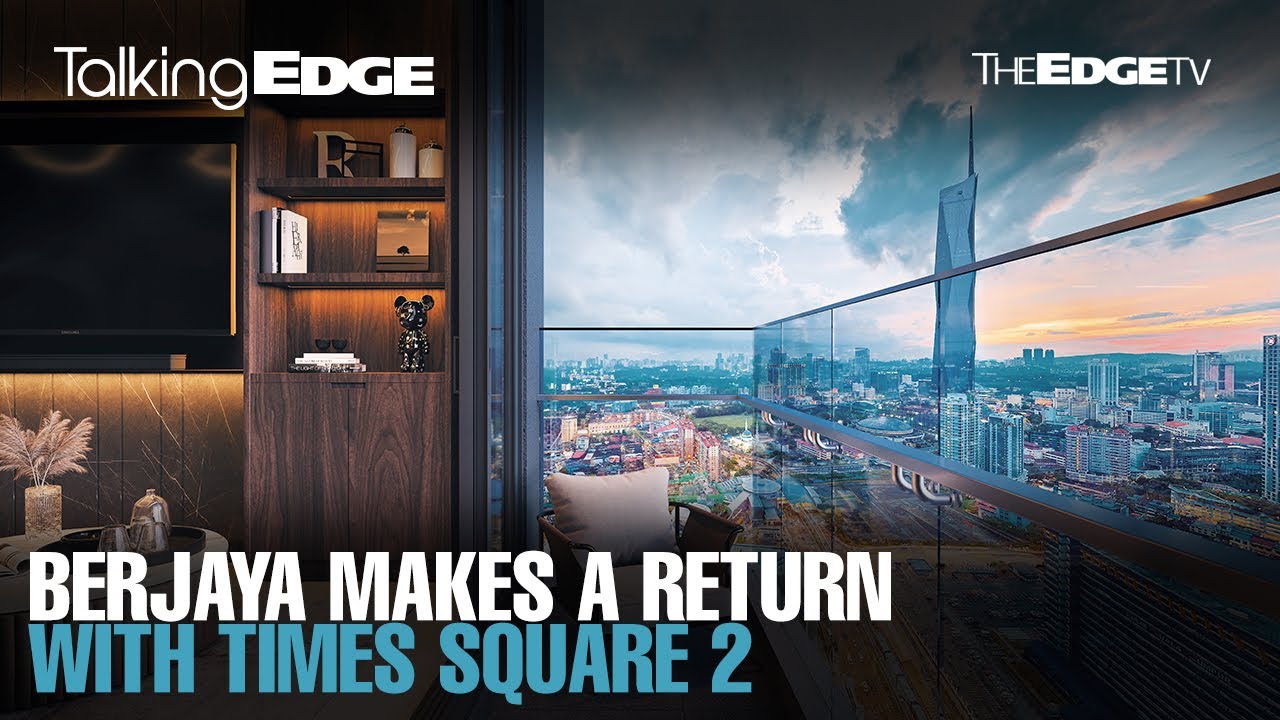TALKING EDGE: Berjaya Group makes a KL return with Times Square 2 - YouTube
