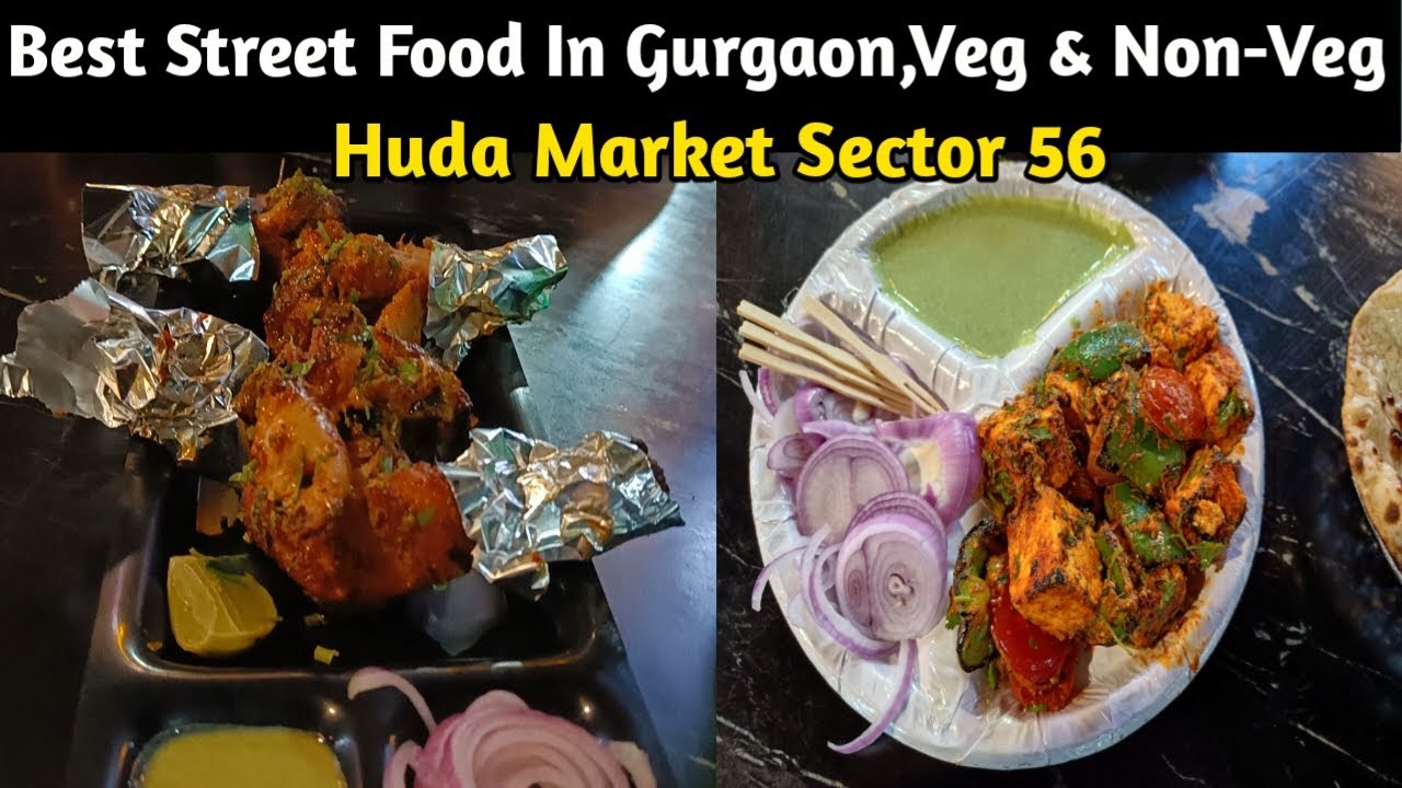 Best Street food place in Gurgaon l sector 56 | Chinese Food, tandoori ...