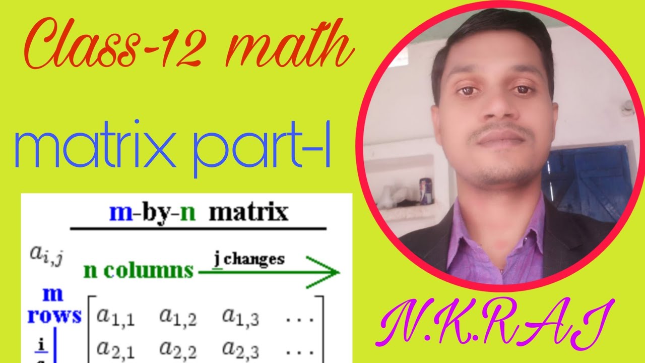 Matrix part 1 [class 12] - YouTube