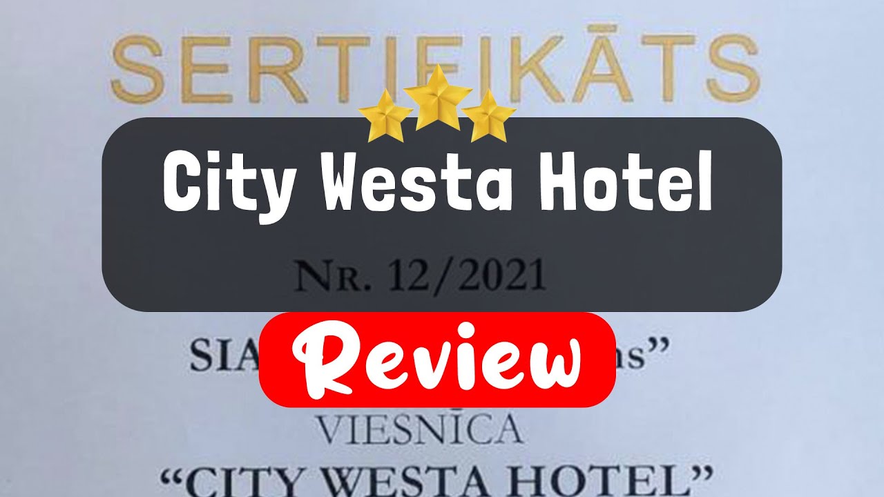 City Westa Hotel, Riga Review - Is this Hotel Worth It? - YouTube