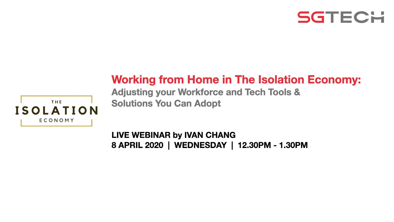 Working from Home in The Isolation Economy:Adjusting your Workforce and ...