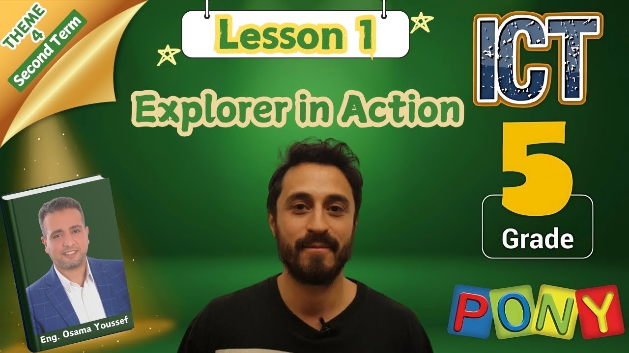 ICT grade5 Second term Theme4 Lesson1 Explorer in action - YouTube