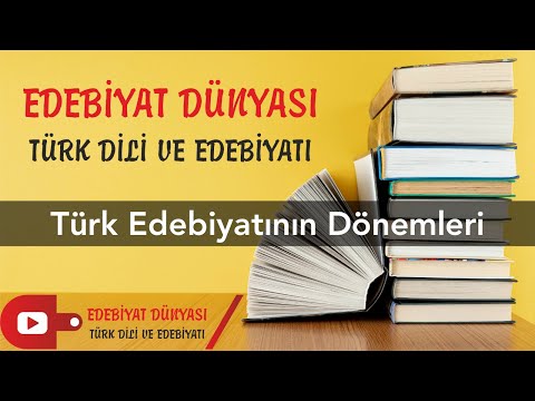TÜRK EDEBİYATININ DÖNEMLERİ I Edebiyat Dünyası I Serkan Hoca