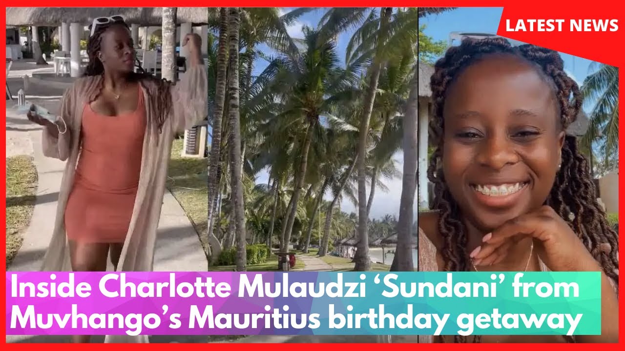 Inside Charlotte Mulaudzi ‘Sundani’ from Muvhango’s Mauritius birthday ...