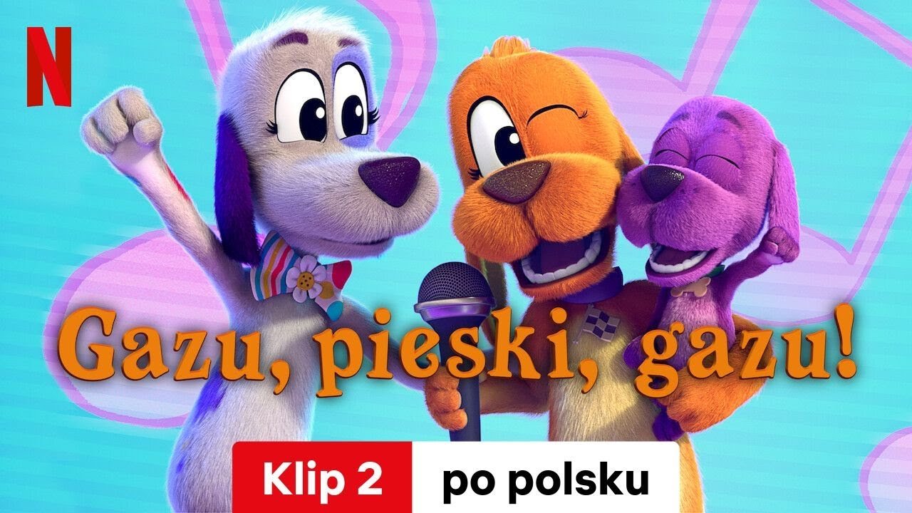 Gazu, pieski, gazu! (Sezon 4 Klip 2) | Zwiastun po polsku | Netflix ...