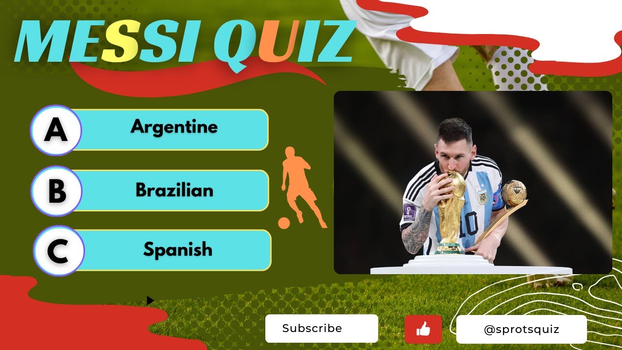 NEW MESSI Quiz! How Well Do You Know LIONEL MESSI : Quiz GOAT MESSI ...