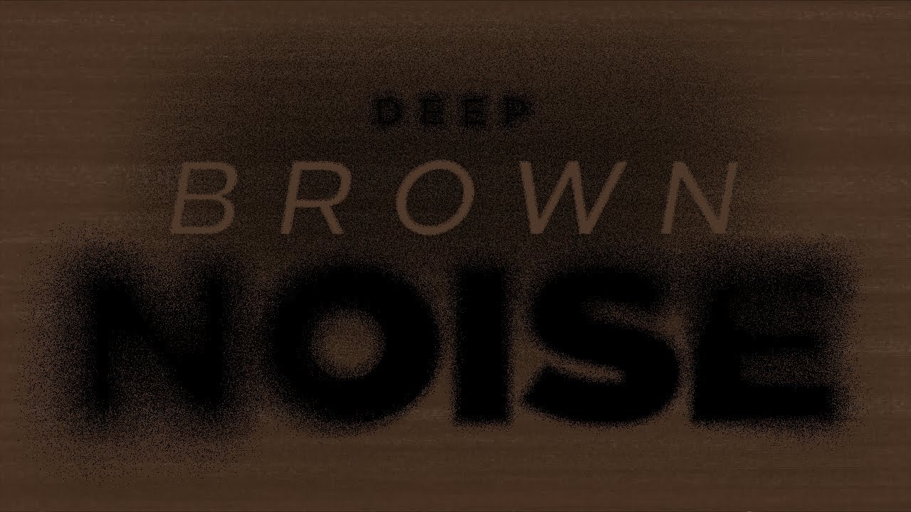 Brown Noise with Deep Rumbling Effect - Sleep, Relaxation, and Focus ...