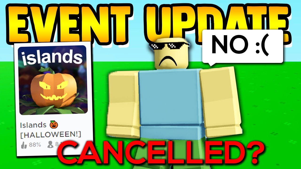 UPDATE EVENT is CANCELLED!? | Islands ROBLOX - YouTube