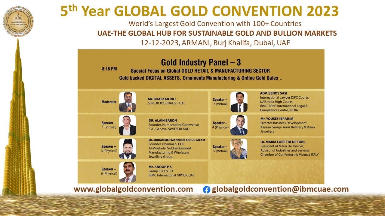GOLD INDUSTRY PANEL 3 -IBMC 5th Year Global Gold Convention 2023 at ...