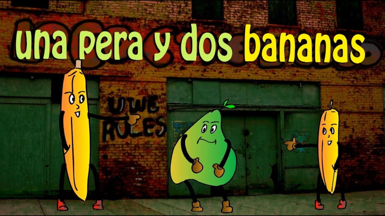 Una Pera y Dos Bananas - YouTube