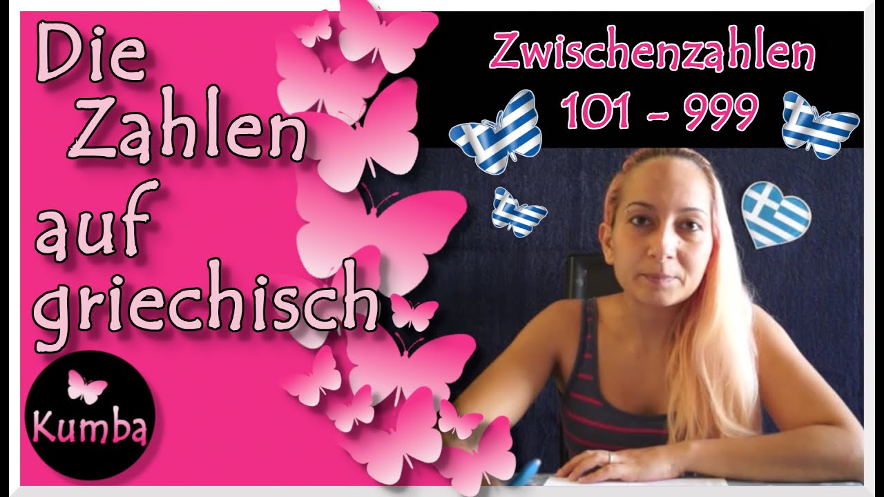 Die Zahlen auf griechisch (Zwischenzahlen/Einerzahlen von 101-999 ...