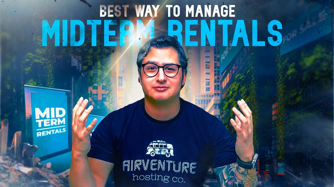 Top Strategies for Managing Midterm Rentals - YouTube