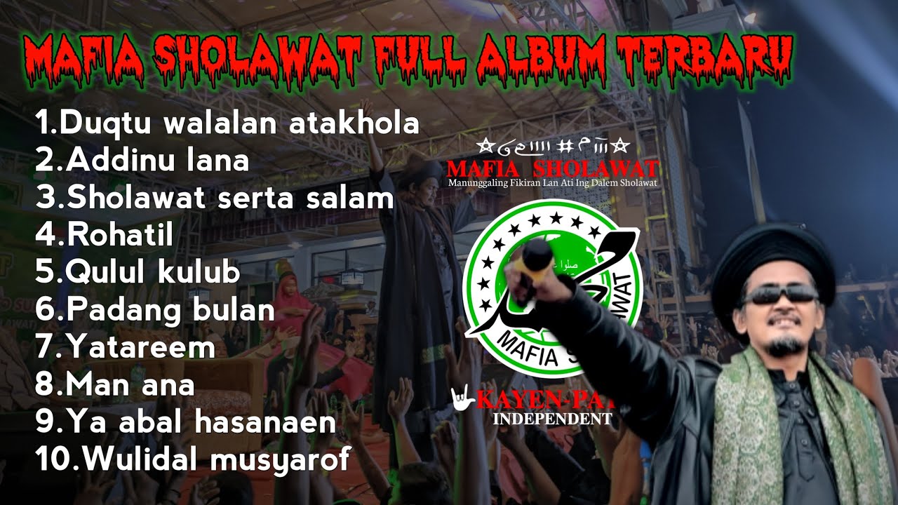 MAFIA SHOLAWAT FULL ALBUM TERBARU//ABAH ALI GONDRONG//MAFISH KAYEN PATI ...
