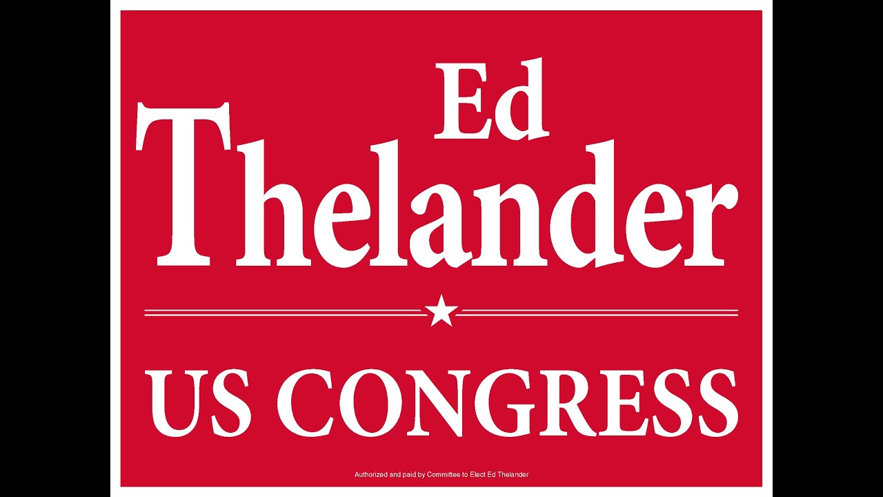 Ed Thelander for Congress Radio Ad - YouTube