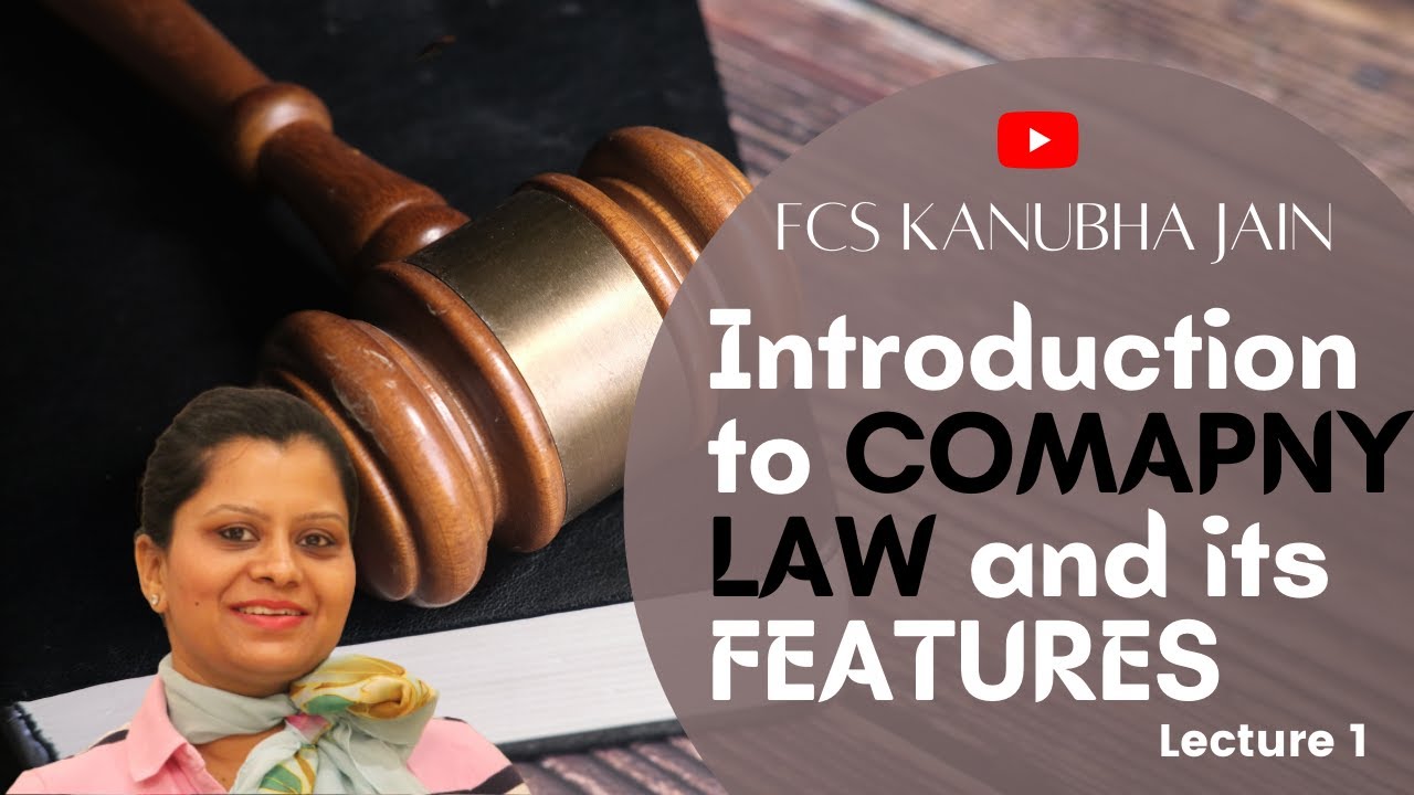 Ch 1 Lecture 1 Introduction to company law and its features - YouTube