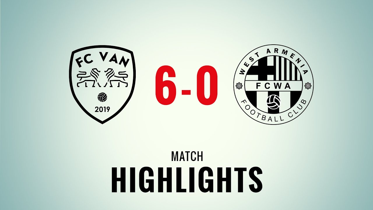 FC Van - FC West Armenia (6-0) - YouTube