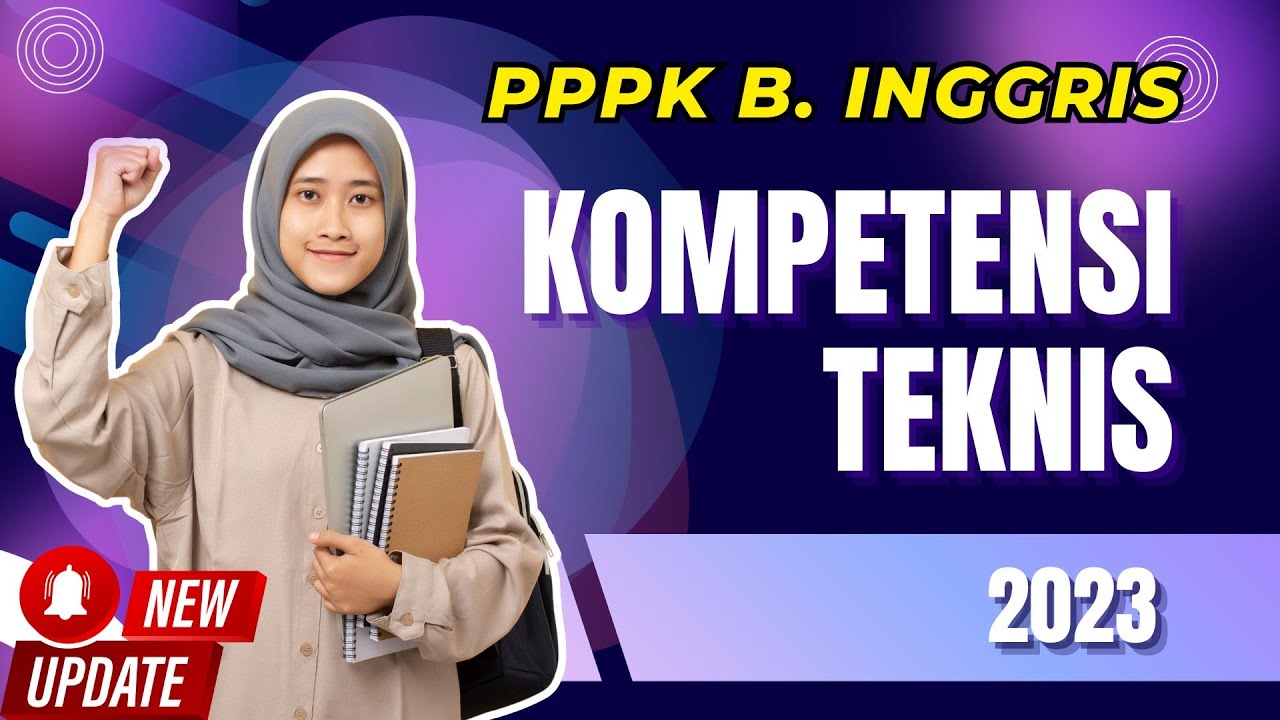 TERBARU Latihan Soal Test PPPK 2023 Bahasa Inggris Kompetensi Teknis ...