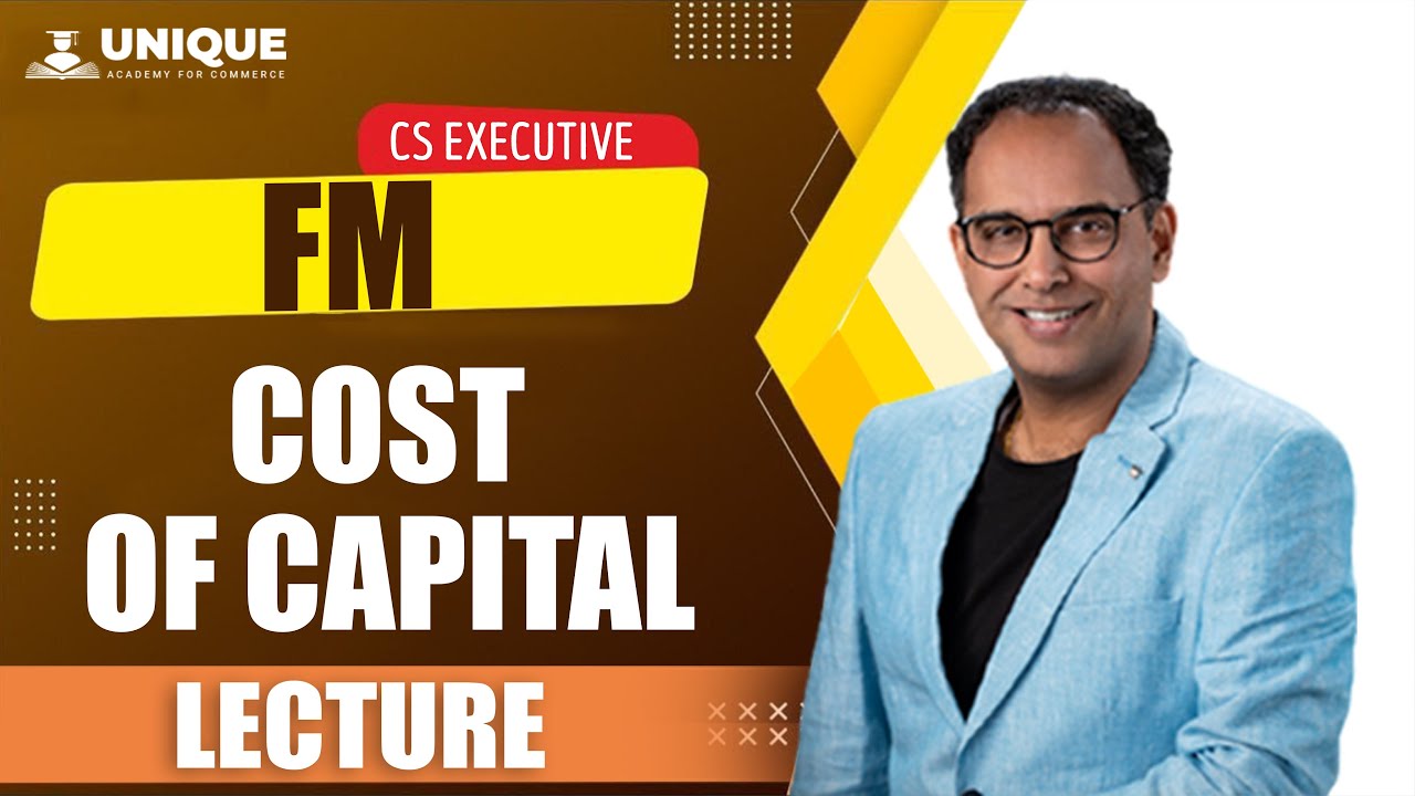 CS Executive | Financial Management | Cost of Capital Lecture 1 - YouTube
