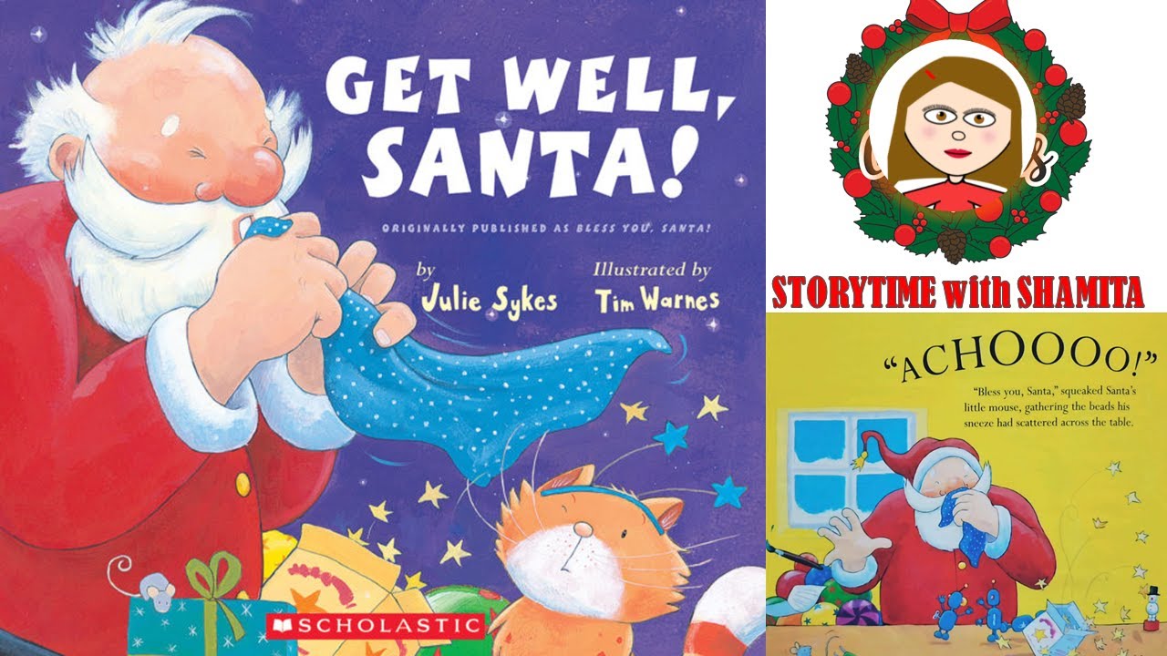 Get Well, Santa. By Julie Sykes, Tim Warnes. Read Aloud kids book ...
