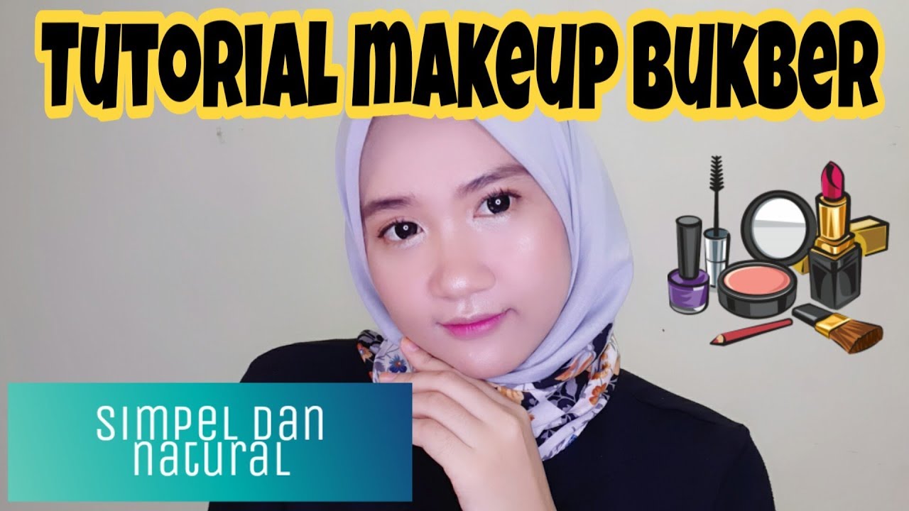 Tutorial makeup untuk buka puasa bersama | Makeup buat bukber | Makeup ...