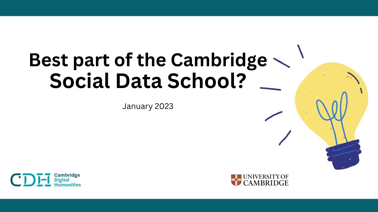 Best part of the Cambridge Social Data School? - YouTube