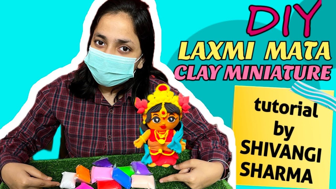How to make Laxmi mata DIY clay miniature//tutorial by SHIVANGI SHARMA ...