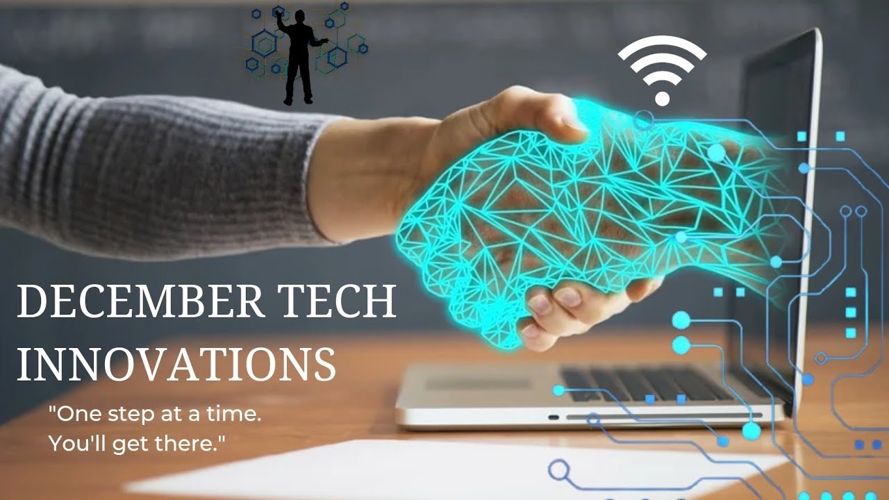 December month tech innovations....#tech - YouTube