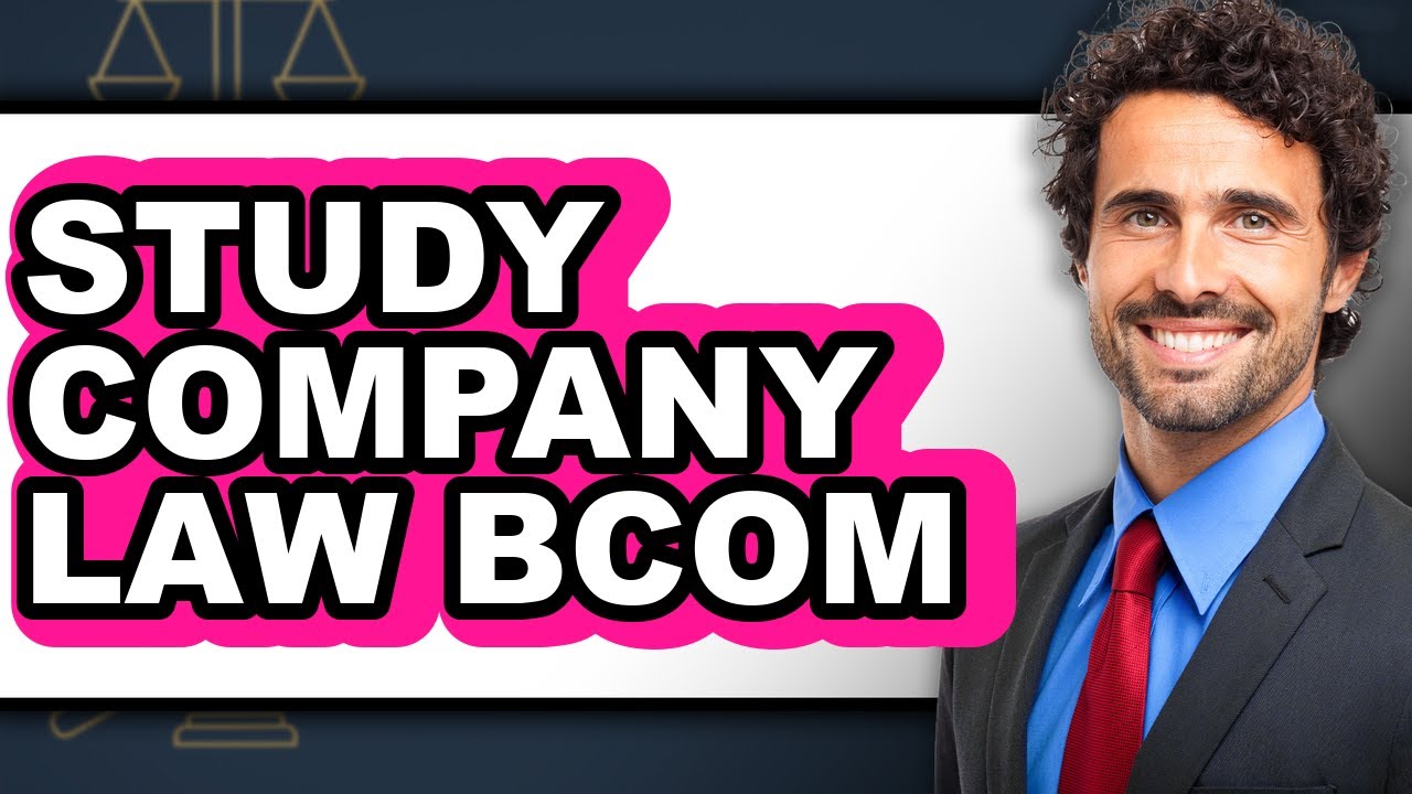 How to Study Company Law BCom (UPDATED) - YouTube