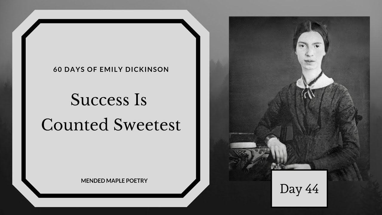 Success Is Counted Sweetest By Emily Dickinson poetry Reading YouTube success-is-counted-sweetest-by-emily-dickinson-poetry-reading-youtube
