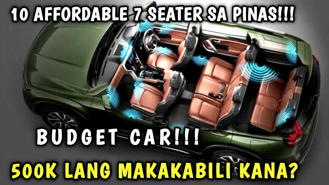 TOP 10 7 SEATER CAR SA PILIPINAS KUNG GUSTO MO NG MAS AFFORDABLE BAKA ...