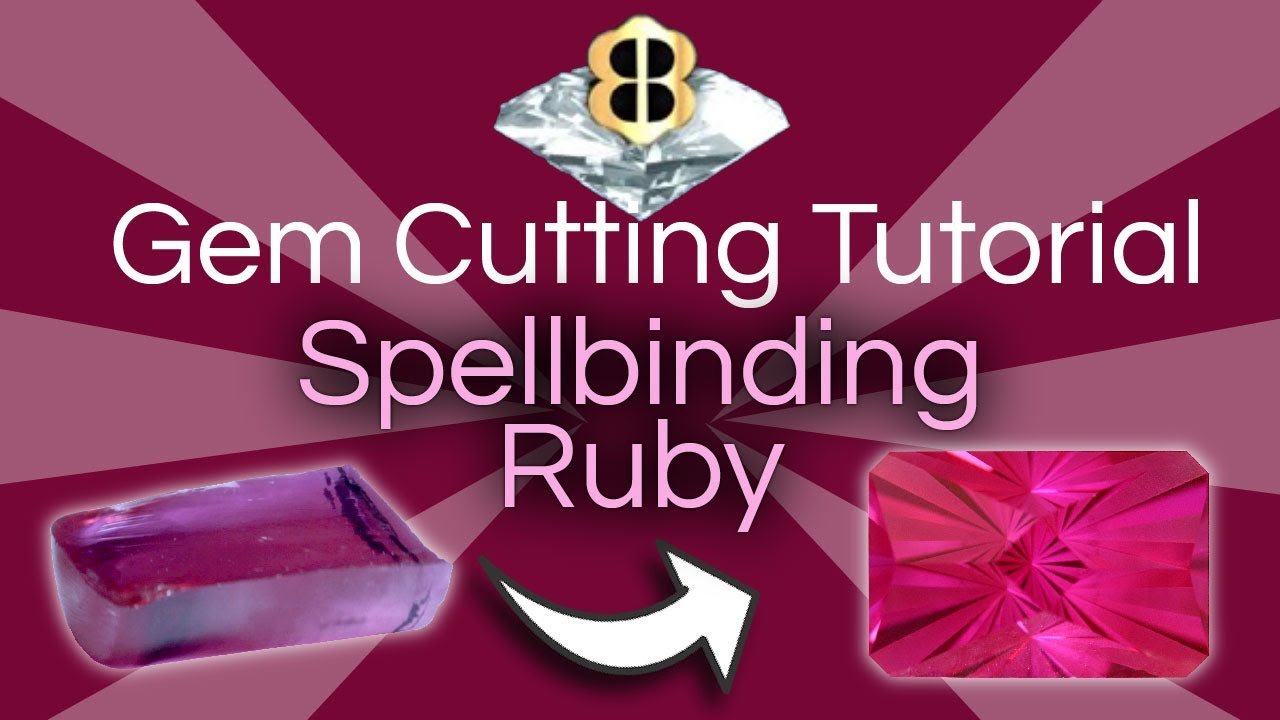 Gem Cutting Tutorial: A Spellbinding Ruby - YouTube