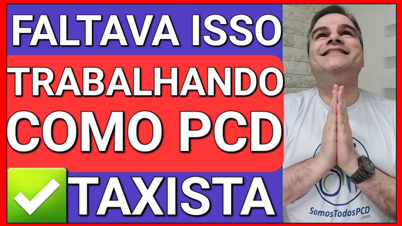CARRO PCD: COMO TRABALHAR COMO TAXISTA / TÁXI PCD - YouTube