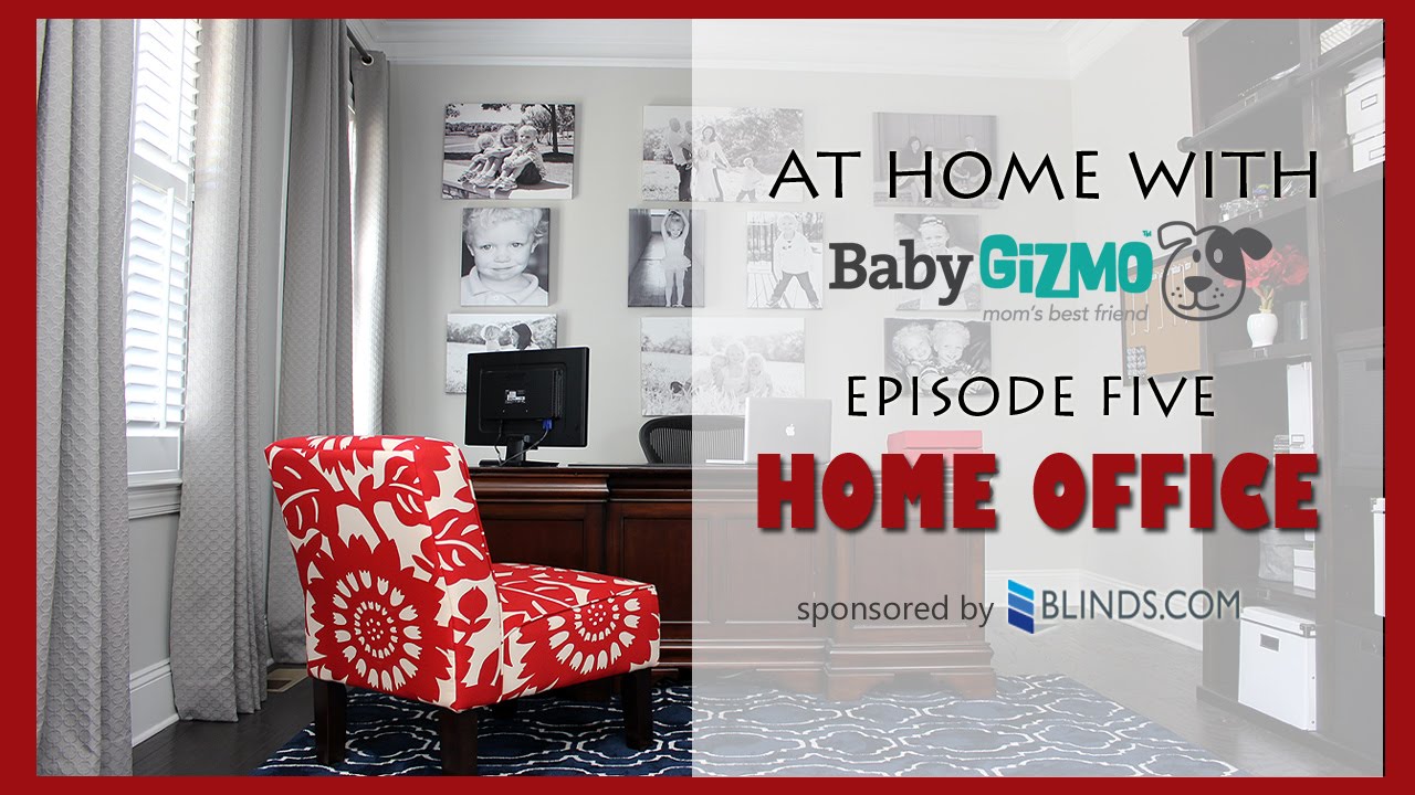 BG HOME: HOME OFFICE ROOM TOUR - AT HOME WITH BABY GIZMO (EPISODE #5 ...