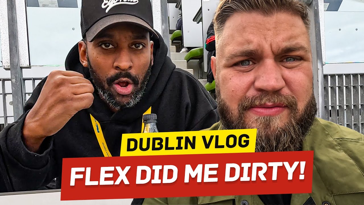 Flex Did Me DIRTY! Stretford Paddock FC's FIRST EVER International Friendly! Dublin Vlog - YouTube