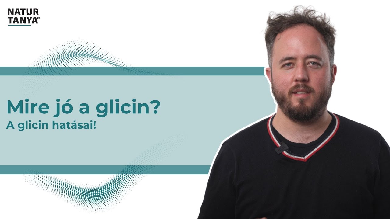 Mire jó a glicin? A glicin hatásai! - YouTube