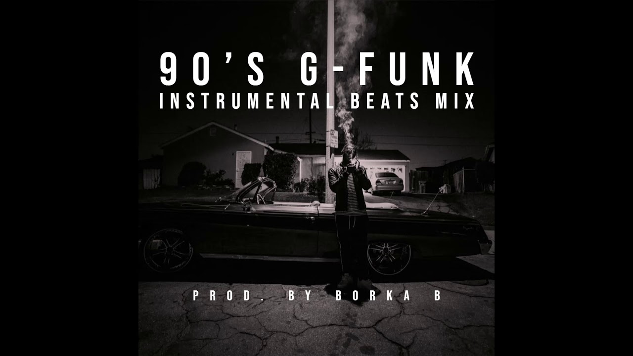 90's G-Funk Instrumental Beats Mix (Full Album) | Prod. by Borka B ...