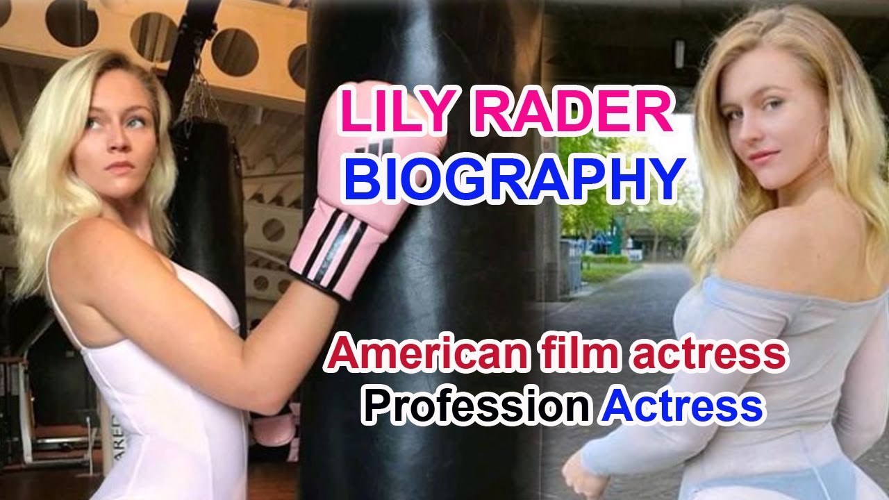 Lily Rader Biography Entertainment World American Film Actress Profession Actress Youtube