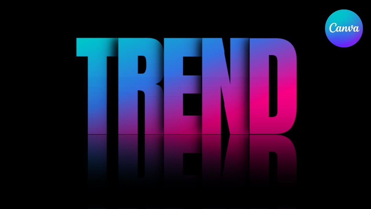 Canva Tutorial Create A Gradient And Overlapping Text Effect With Reflection Youtube