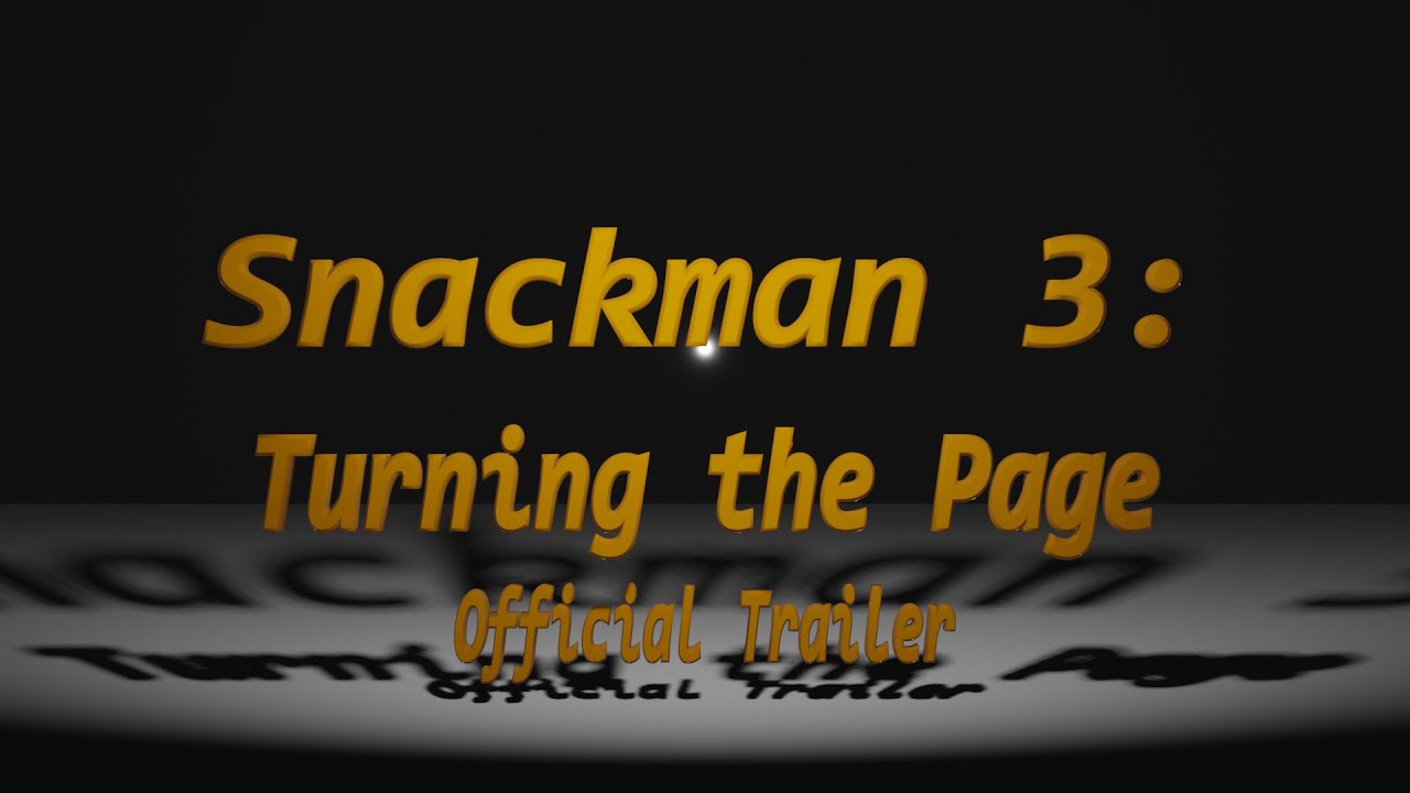 Snackman 3: Turning The Page | Official Trailer 2021 - YouTube