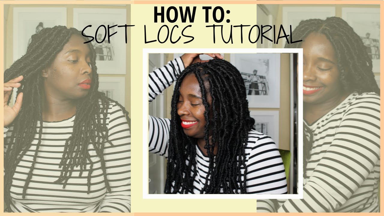 How To: Soft Locs - YouTube