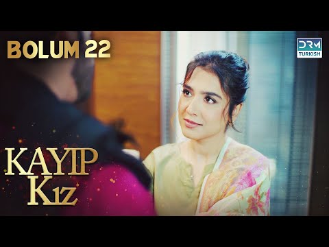 Kayıp Kız | 22. Bölüm | Türkçe Dublajlı