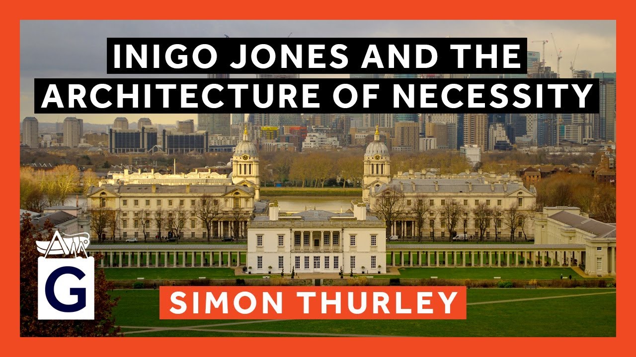 Inigo Jones and the Architecture of Necessity - YouTube