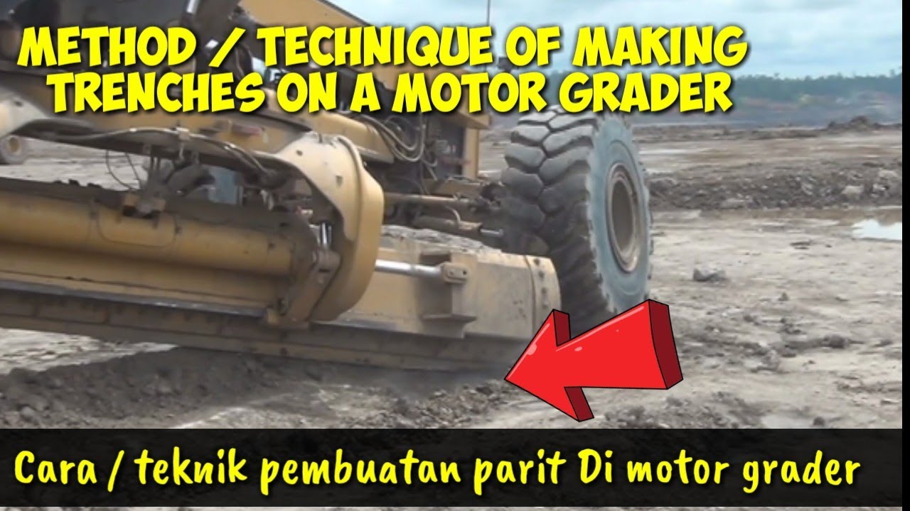 Method,Techique of Making Trenches On A Motor Grader cara tehnik ...