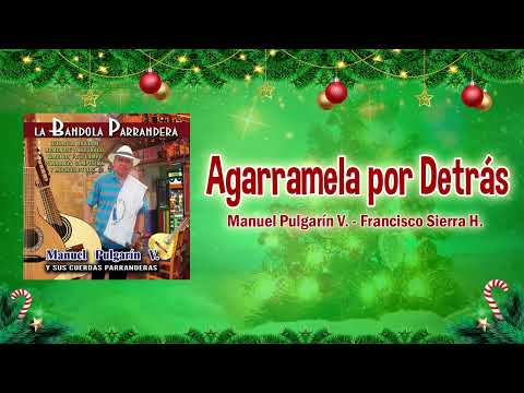 Agarramela por Detrás - Manuel Pulgarin y su Conjunto