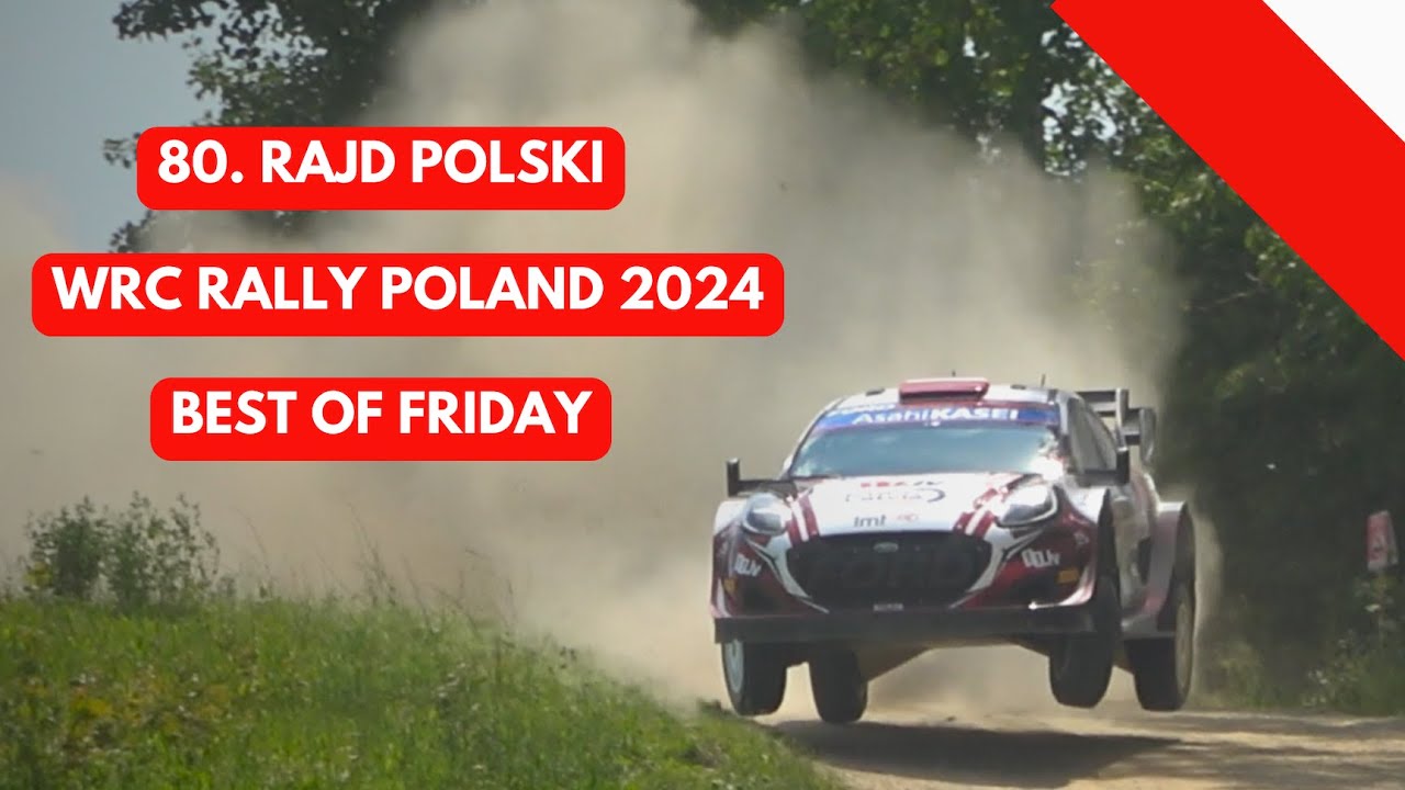 WRC RALLY POLAND 2024 | FRIDAY - BEST OF | 80. RAJD POLSKI 2024 - YouTube