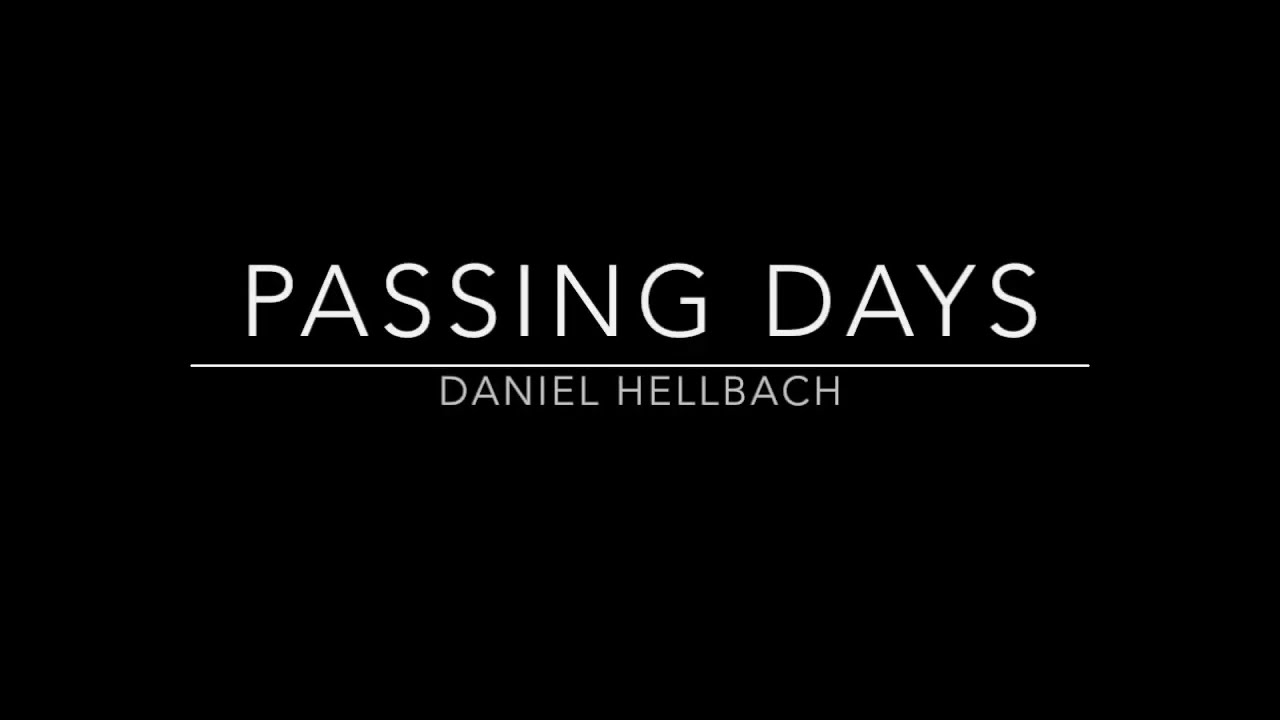 Daniel Hellbach: Passing Days (Piano) - YouTube