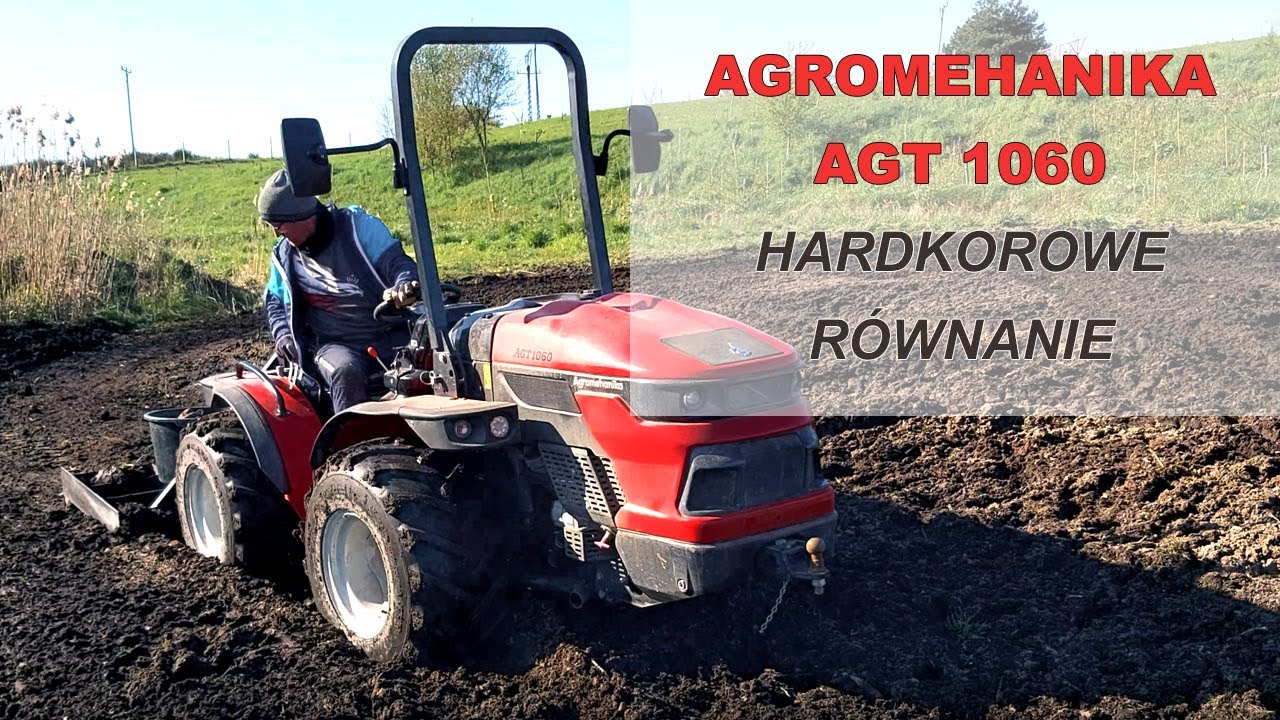 Traktor Agromehanika AGT 1060 - Hardkorowe równanie terenu - YouTube