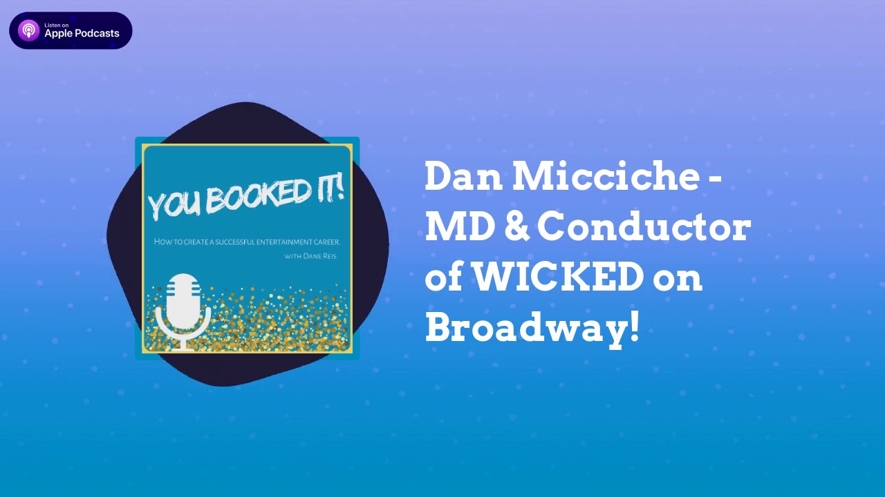 Interview with Dan Micciche – MD & Conductor of WICKED on Broadway on ...