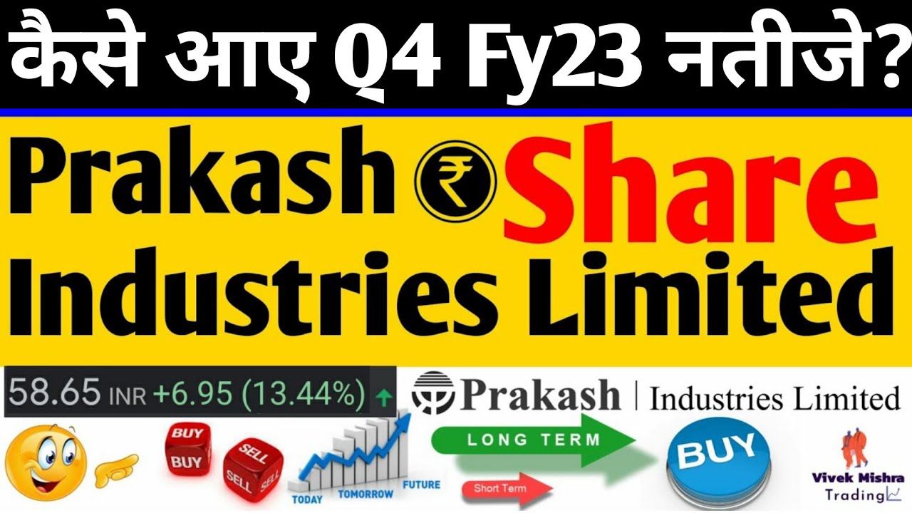 Prakash Industries Share Price Q4 Result Financials Condition prakash-industries-share-price-q4-result-financials-condition