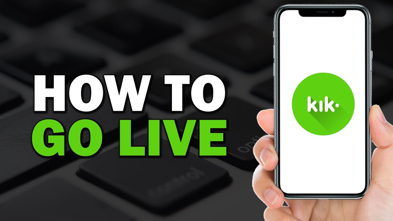 How To Go Live On Kik (Quick and Easy) - YouTube